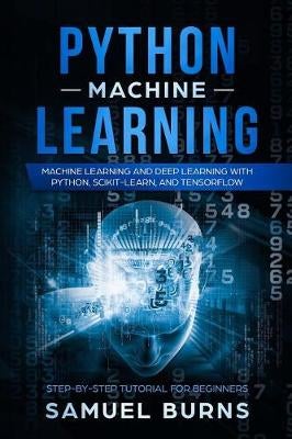 Python Machine Learning by Samuel Burns | Paper Plus