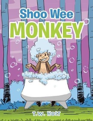 Shoo Wee Monkey by T W Holt | Paper Plus