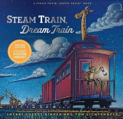 Steam Train, Dream Train Deluxe Edition by Sherri Duskey Rinker | Paper ...