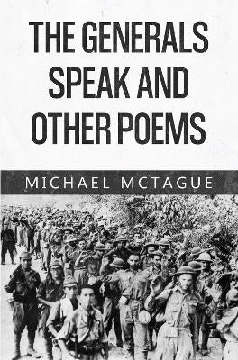 The Generals Speak and Other Poems by Michael McTague | Paper Plus