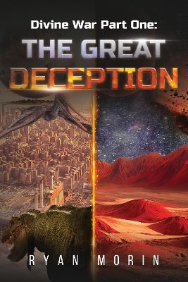 Divine War Part One: The Great Deception by Ryan Morin | Paper Plus