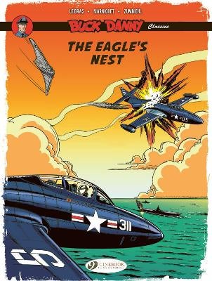 Buck Danny Classics Vol. 8: The Eagle's Nest by Frederic Zumbiehl ...