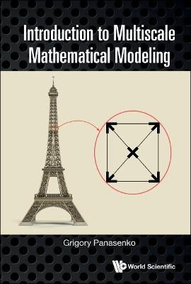 Introduction To Multiscale Mathematical Modeling by Grigory Panasenko ...