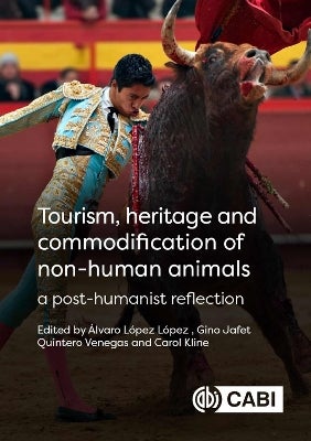 Tourism, Heritage and Commodification of Non-human Animals by | Paper Plus