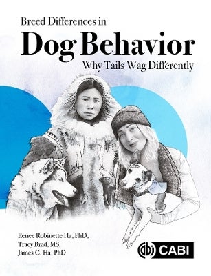 Breed Differences in Dog Behavior by Dr Renee R. Ha, Tracy L. Brad, Dr ...