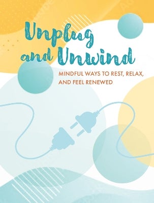 Unplug and Unwind by CICO Books | Paper Plus