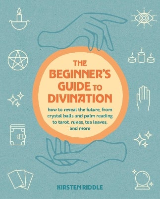 The Beginner's Guide to Divination by Kirsten Riddle | Paper Plus