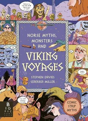 Comic Strip Myths: Norse Myths, Monsters and Viking Voyages by Stephen ...