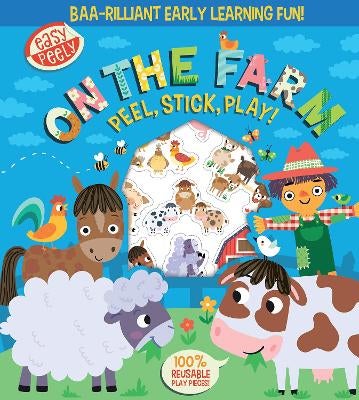 Easy Peely On the Farm - Peel, Stick, Play! by Holly Hall | Paper Plus