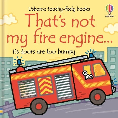 That's Not My Fire Engine... by Rachel Wells, Fiona Watt | Paper Plus