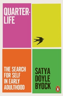 Quarterlife by Satya Doyle Byock | Paper Plus