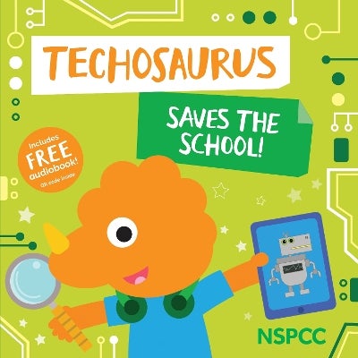 Techosaurus Saves the School! by Sweet Cherry Publishing | Paper Plus
