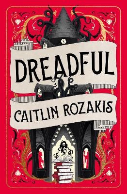 Dreadful by Caitlin Rozakis | Paper Plus