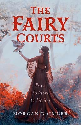 The Fairy Courts by Morgan Daimler | Paper Plus