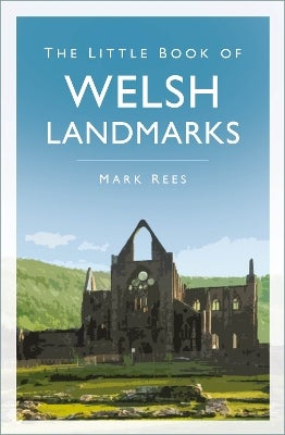 The Little Book of Welsh Landmarks by Mark Rees | Paper Plus