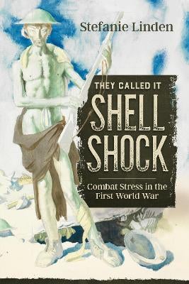 They Called It Shell Shock by Stefanie Linden | Paper Plus