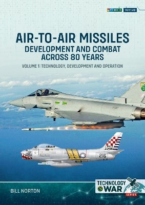 Air-to-Air Missiles, Development and Combat Across 80 Years Volume 1 by ...