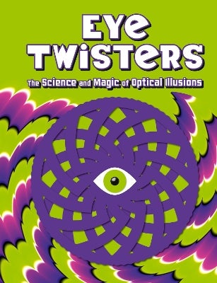 Eye Twisters by Welbeck Children's Books | Paper Plus