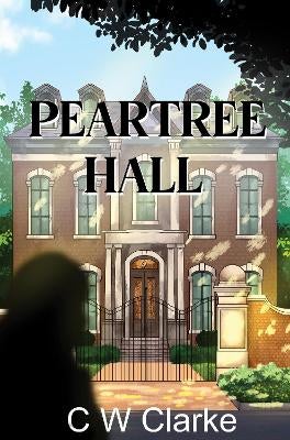 Peartree Hall by C W Clarke | Paper Plus