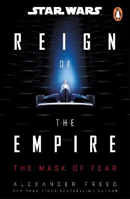 Star Wars: The Mask of Fear by Alexander Freed | Paper Plus