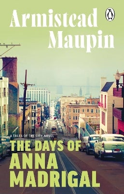 The Days of Anna Madrigal by Armistead Maupin | Paper Plus
