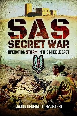 SAS: Secret War by Tony Jeapes | Paper Plus