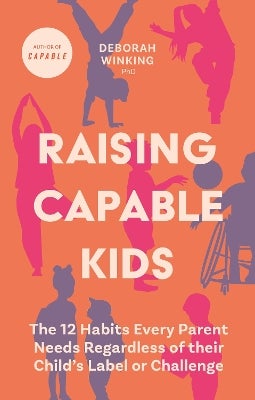 Raising Capable Kids by Deborah Winking | Paper Plus