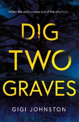 Dig Two Graves by Gigi Johnston | Paper Plus
