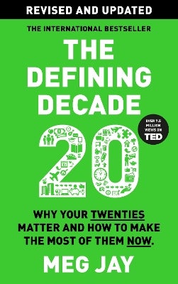 The Defining Decade by Meg Jay | Paper Plus