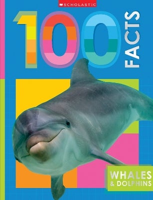 Whales and Dolphins: 100 Facts (Miles Kelly) by Make Believe Ideas Ltd ...