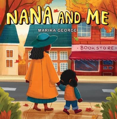 Nana and Me by Marika George | Paper Plus