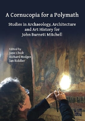 A Cornucopia for a Polymath: Studies in Archaeology, Architecture and ...