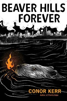 Beaver Hills Forever by Conor Kerr | Paper Plus