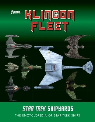 Star Trek Shipyards: The Klingon Fleet by Ben Robinson, Marcus Reily ...