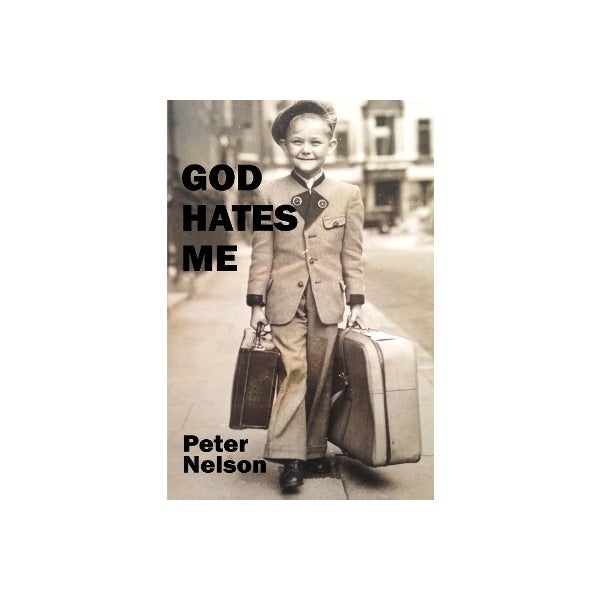 God Hates Me by Peter Nelson | Paper Plus God Hates Me by Peter Nelson | Paper Plus