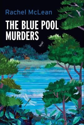 The Blue Pool Murders by Rachel McLean | Paper Plus