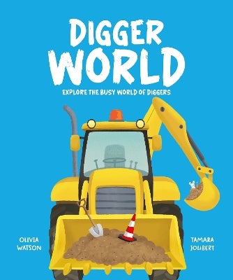Digger World by Olivia Watson | Paper Plus