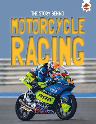The Story Behind: Motorcycle Racing by Paul Robinson | Paper Plus