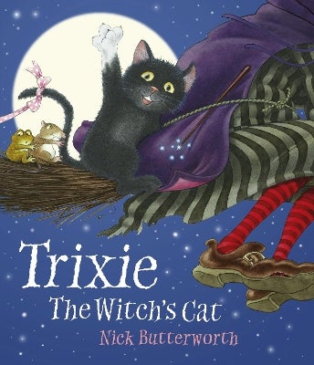 Trixie the Witch's Cat by Nick Butterworth | Paper Plus