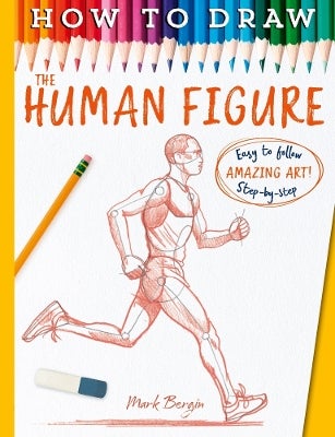 How To Draw The Human Figure by Mark Bergin | Paper Plus