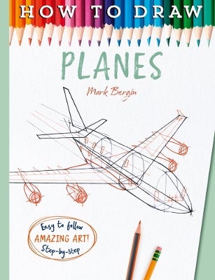 How To Draw Planes by Mark Bergin | Paper Plus