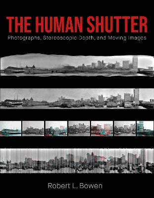 The Human Shutter by Robert L. Bowen | Paper Plus