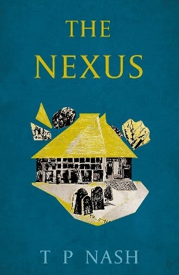 The Nexus by T P Nash | Paper Plus