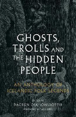 Ghosts, Trolls and the Hidden People by Dagrún Ósk Jónsdóttir | Paper Plus