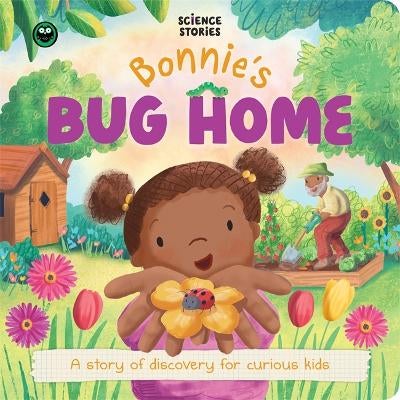 Bonnie's Bug Home: Science Stories by Autumn Publishing | Paper Plus