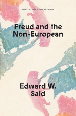 Freud and the Non-European by Edward W Said | Paper Plus