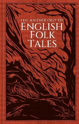 The Anthology of English Folk Tales by Folk Tales Authors | Paper Plus