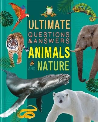 Ultimate Questions & Answers: Animals and Nature by Autumn Publishing ...