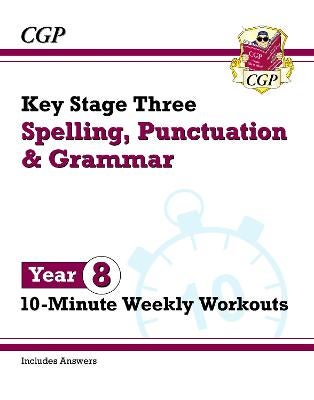 KS3 Year 8 Spelling, Punctuation and Grammar 10-Minute Weekly Workouts by CGP Books | Paper Plus
