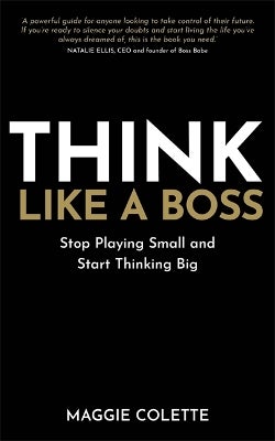 Think Like a Boss by Maggie Colette | Paper Plus
